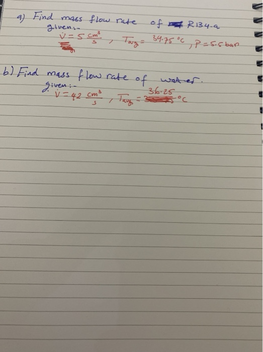 Solved 4 Find mass flow rate given R134-a v=5cm² s 7 Tag = | Chegg.com