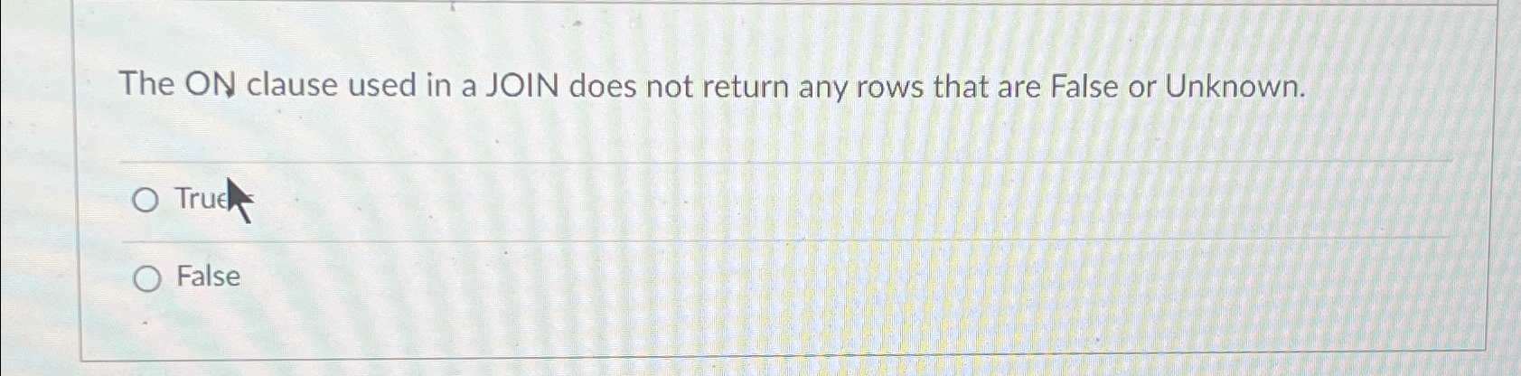 Solved The ON clause used in a JOIN does not return any rows | Chegg.com