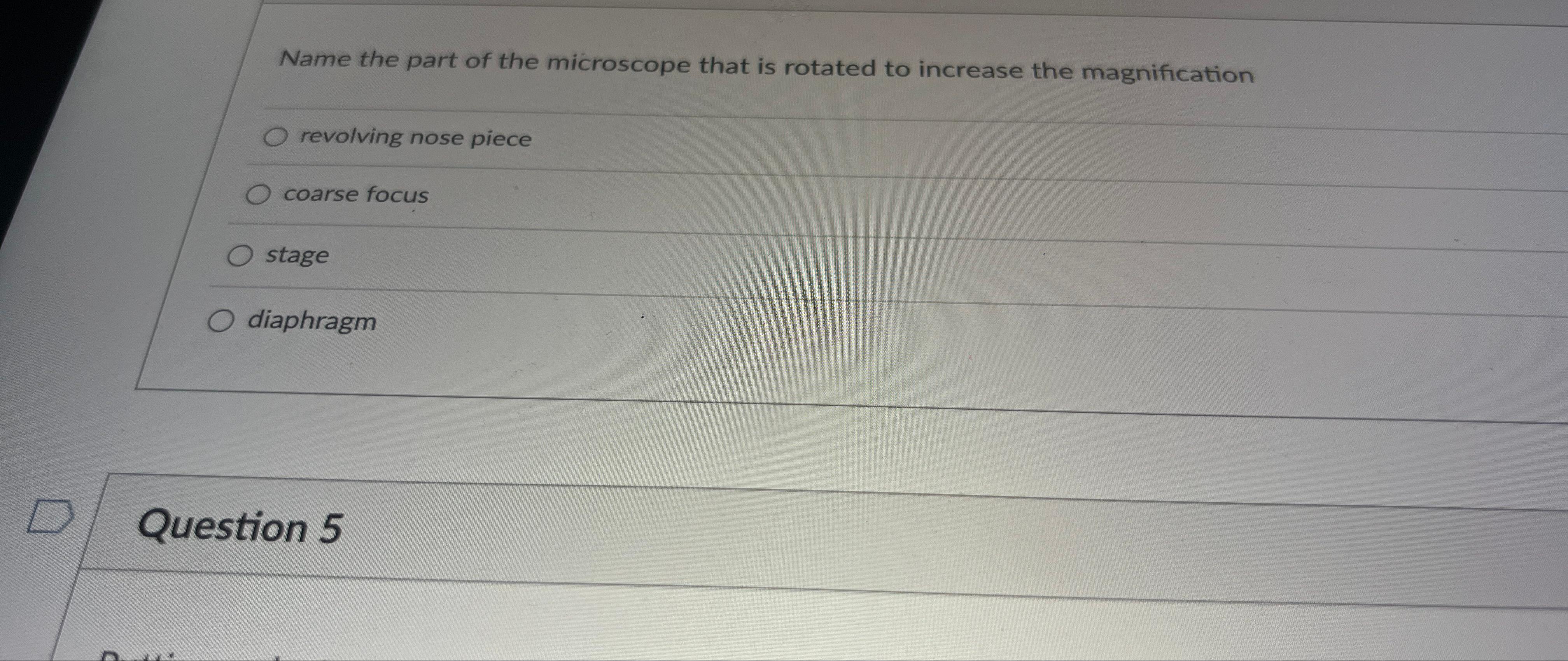 Solved Name the part of the microscope that is rotated to | Chegg.com