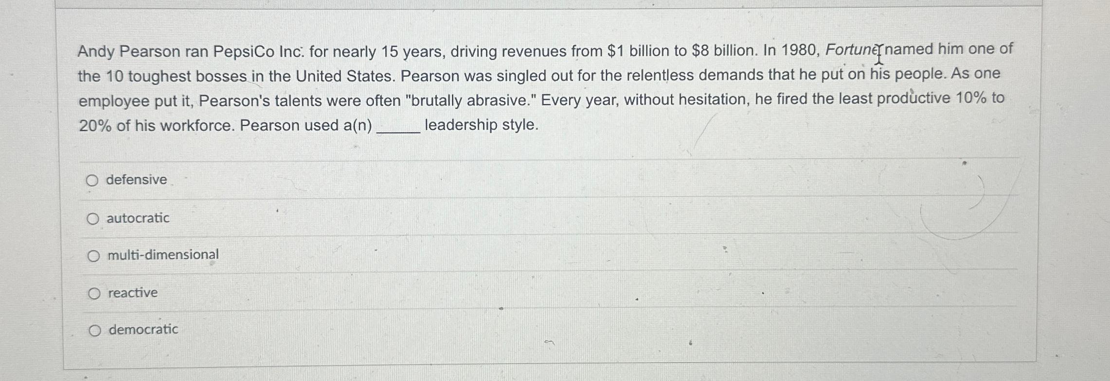 Solved Andy Pearson ran PepsiCo Inc: for nearly 15 ﻿years, | Chegg.com