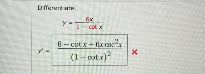 Differentiate. y' = y = 3x² cos x cot xdifferentiate | Chegg.com