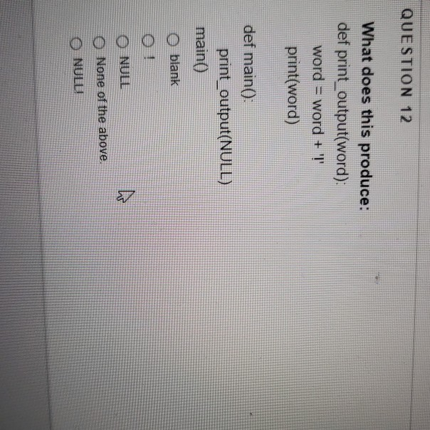 Solved QUESTION 12 What does this produce: def | Chegg.com