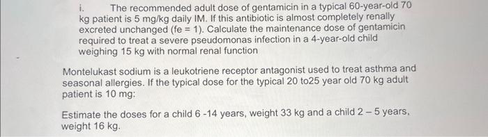 Solved i. The recommended adult dose of gentamicin in a | Chegg.com