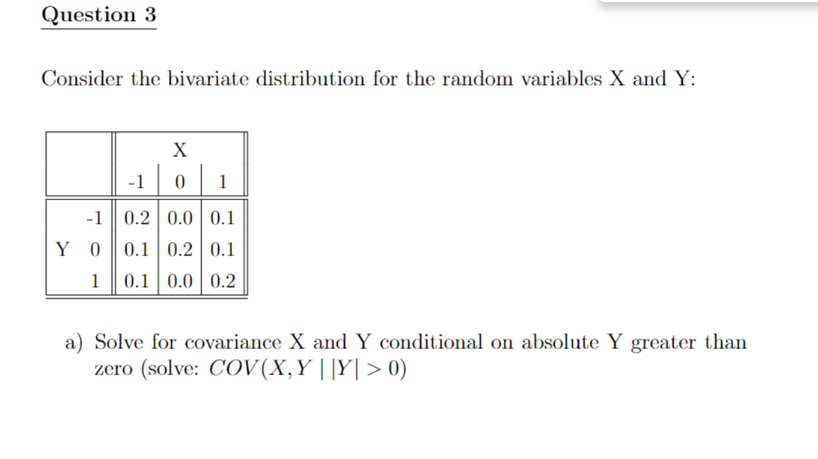 Solved Question 3Consider the bivariate distribution for the | Chegg.com