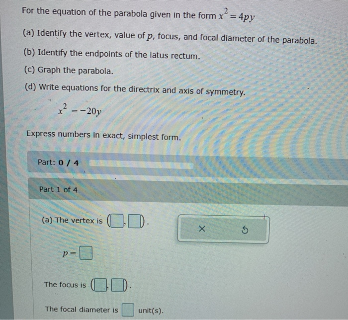 Solved For the equation of the parabola given in the form(a) | Chegg.com