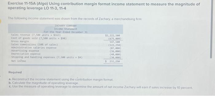 Solved Exercise 11-15A (Algo) Using contribution margin | Chegg.com