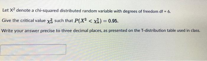 Solved Let X2 denote a chi-squared distributed random | Chegg.com