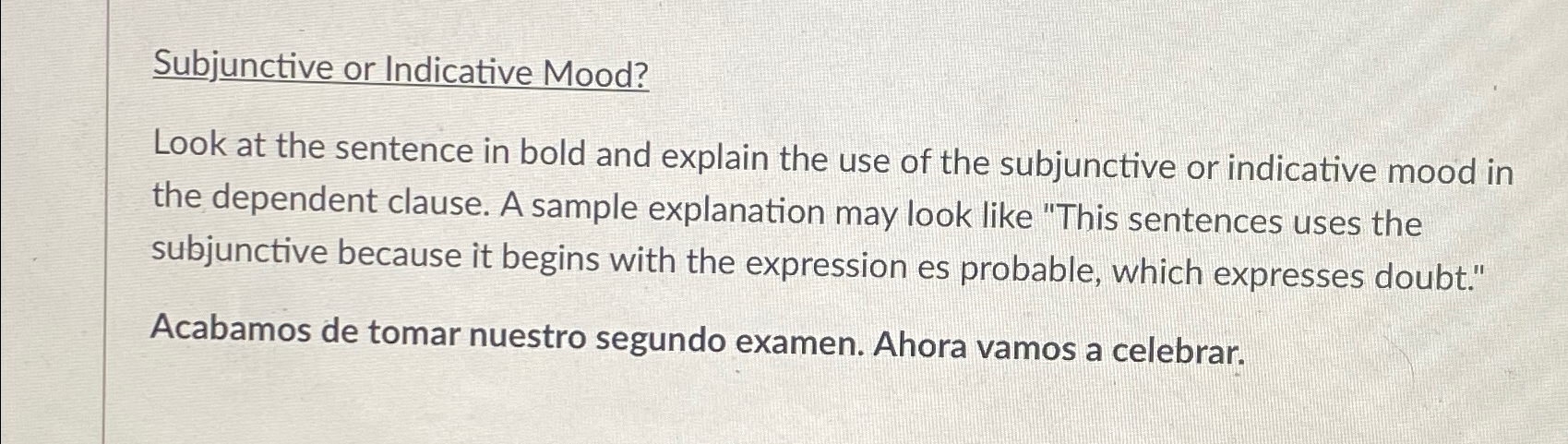 Solved Subjunctive or Indicative Mood?Look at the sentence | Chegg.com