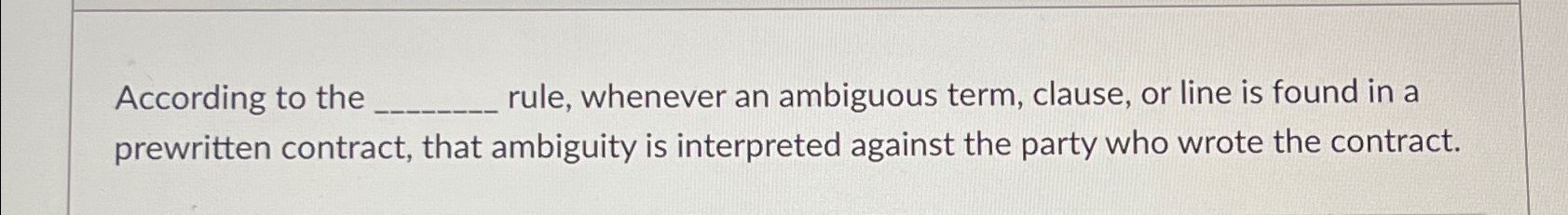 Solved According to the rule, whenever an ambiguous term, | Chegg.com