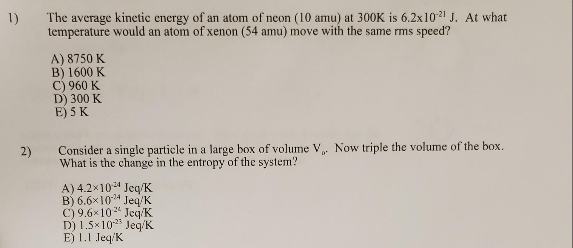 Solved 1) The average kinetic energy of an atom of neon (10 | Chegg.com