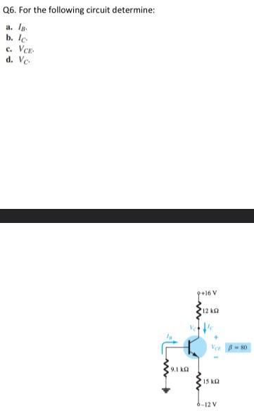 Solved Q6. For the following circuit determine: a. IB. b. | Chegg.com