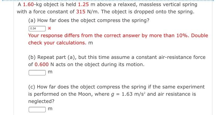 Solved A 1.60-kg object is held 1.25 m above a relaxed, | Chegg.com