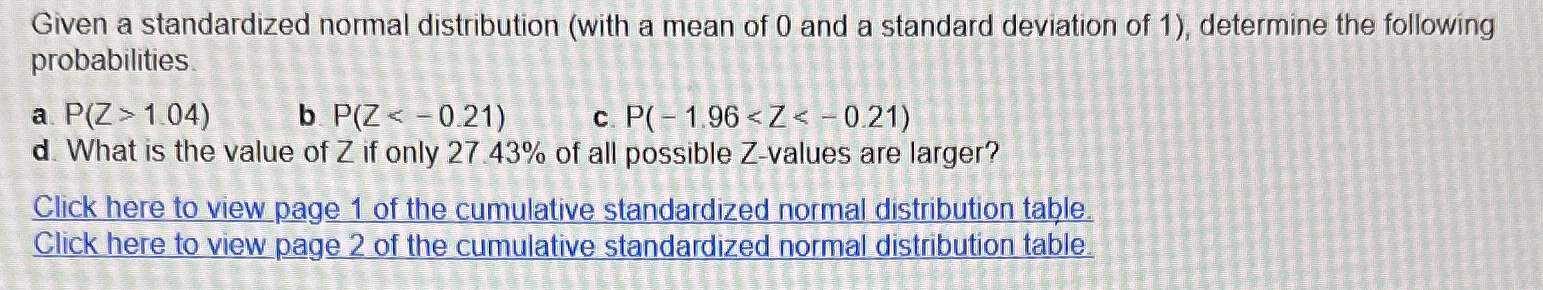 Solved Given a standardized normal distribution (with a mean | Chegg.com