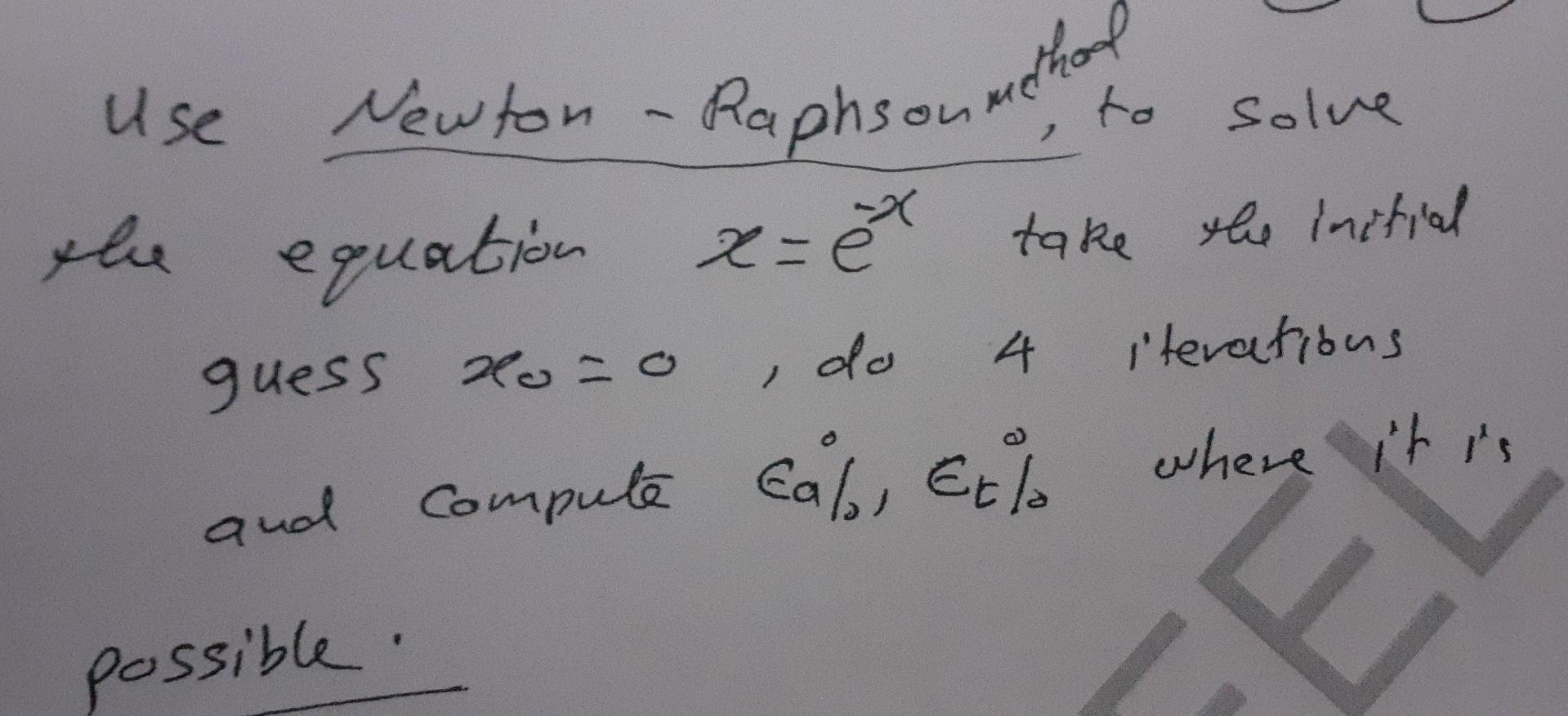 Solved use Solve Newton . Raphson method to the equation x=8 | Chegg.com