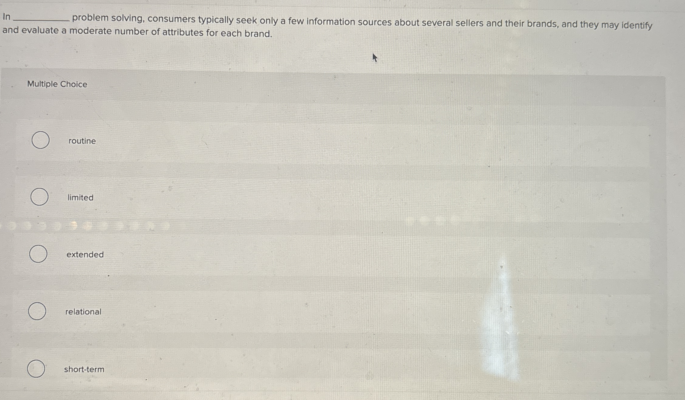 Solved problem solving, consumers typically seek only a few | Chegg.com