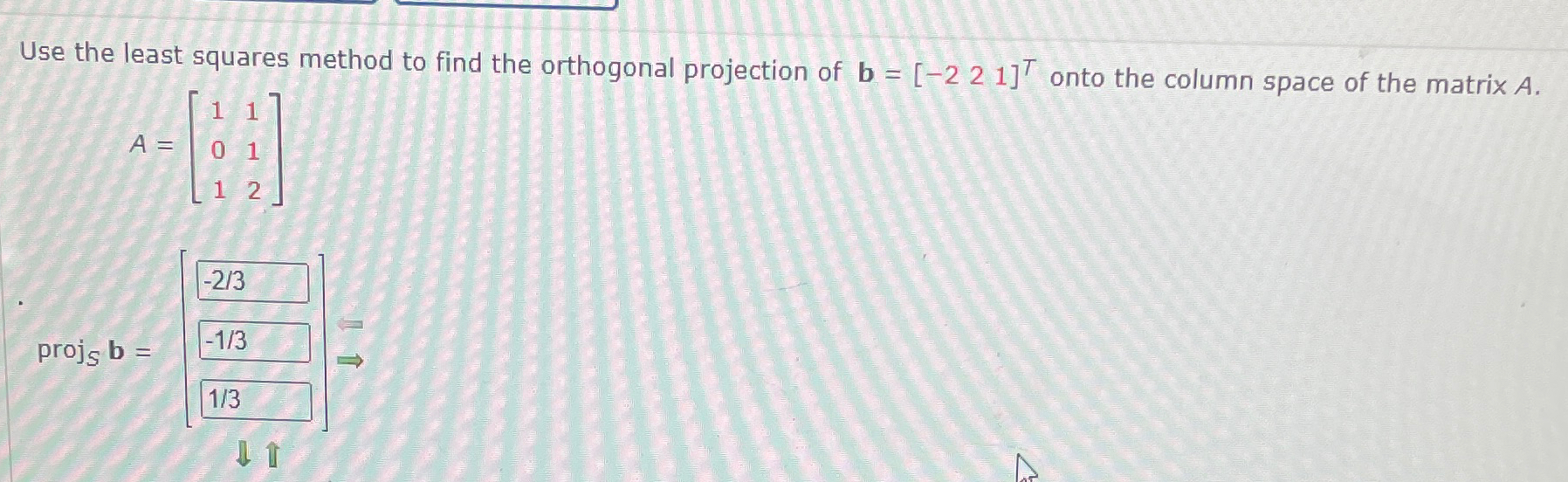 Solved Use the least squares method to find the orthogonal | Chegg.com