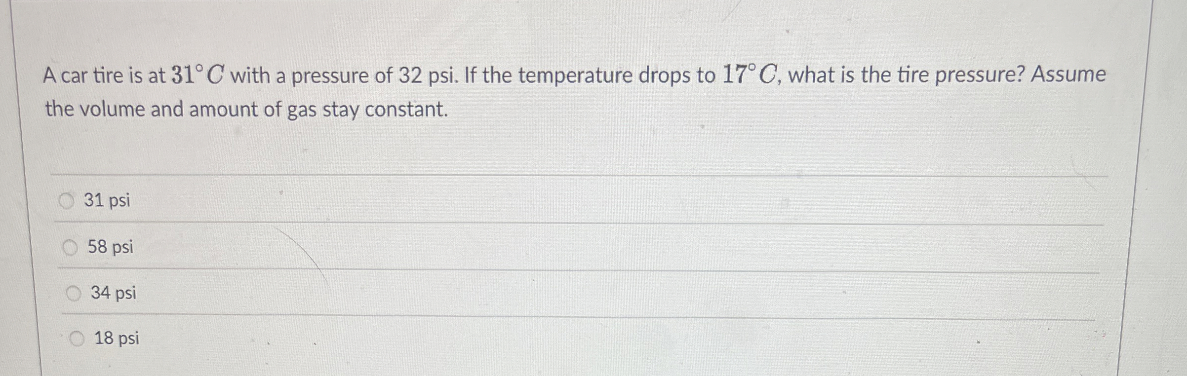 Solved A car tire is at 31°C ﻿with a pressure of 32 ﻿psi . | Chegg.com