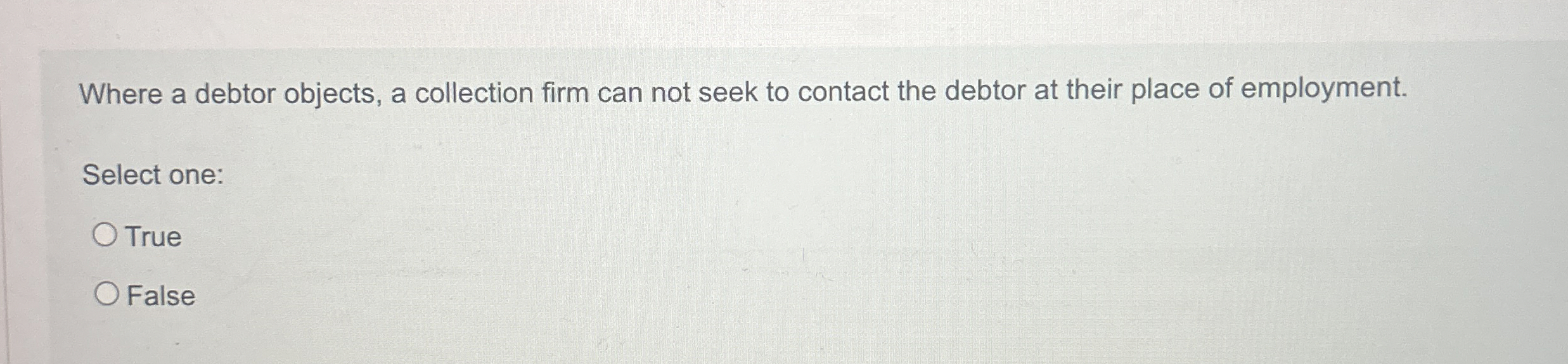 Solved Where a debtor objects, a collection firm can not | Chegg.com