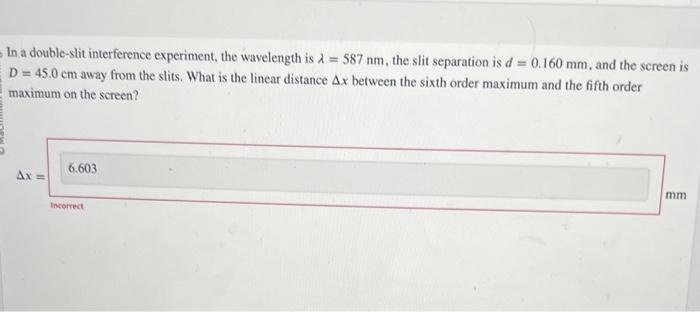 Solved In a double-shit interference experiment, the | Chegg.com