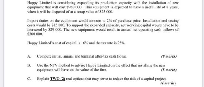 Happy Limited is considering expanding its production | Chegg.com