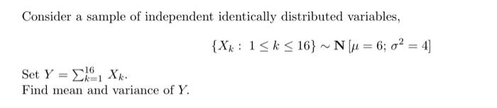 Solved Consider a sample of independent identically | Chegg.com