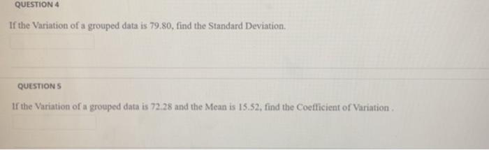 Solved If the Variation of a grouped data is 79.80, find the | Chegg.com