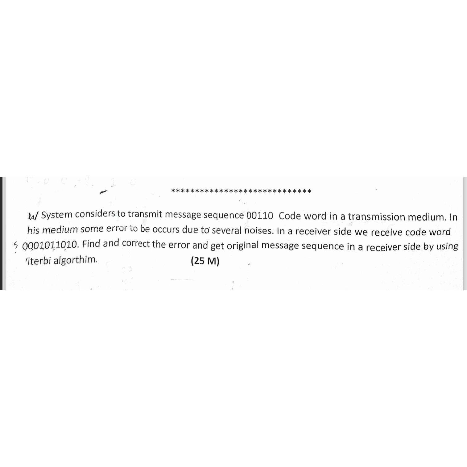 Solved System considers to transmit message sequence 00110 | Chegg.com