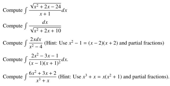 Solved Compute ∫x+1x2+2x−24dx Compute ∫x2+2x+10dx Compute | Chegg.com