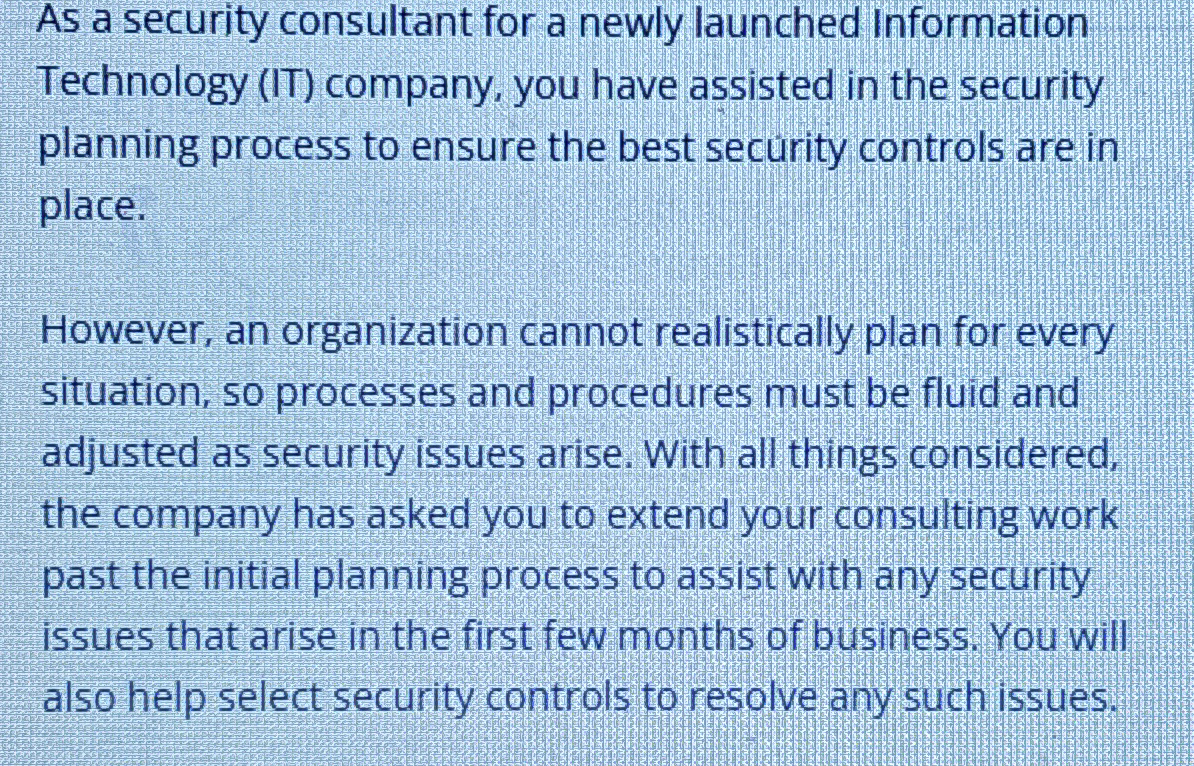 Solved As a security consultant for a newly launched | Chegg.com