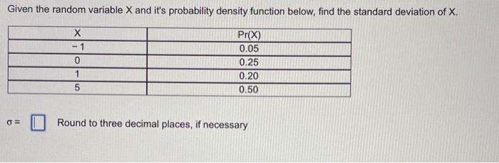 Solved Given the random variable X and it's probability | Chegg.com