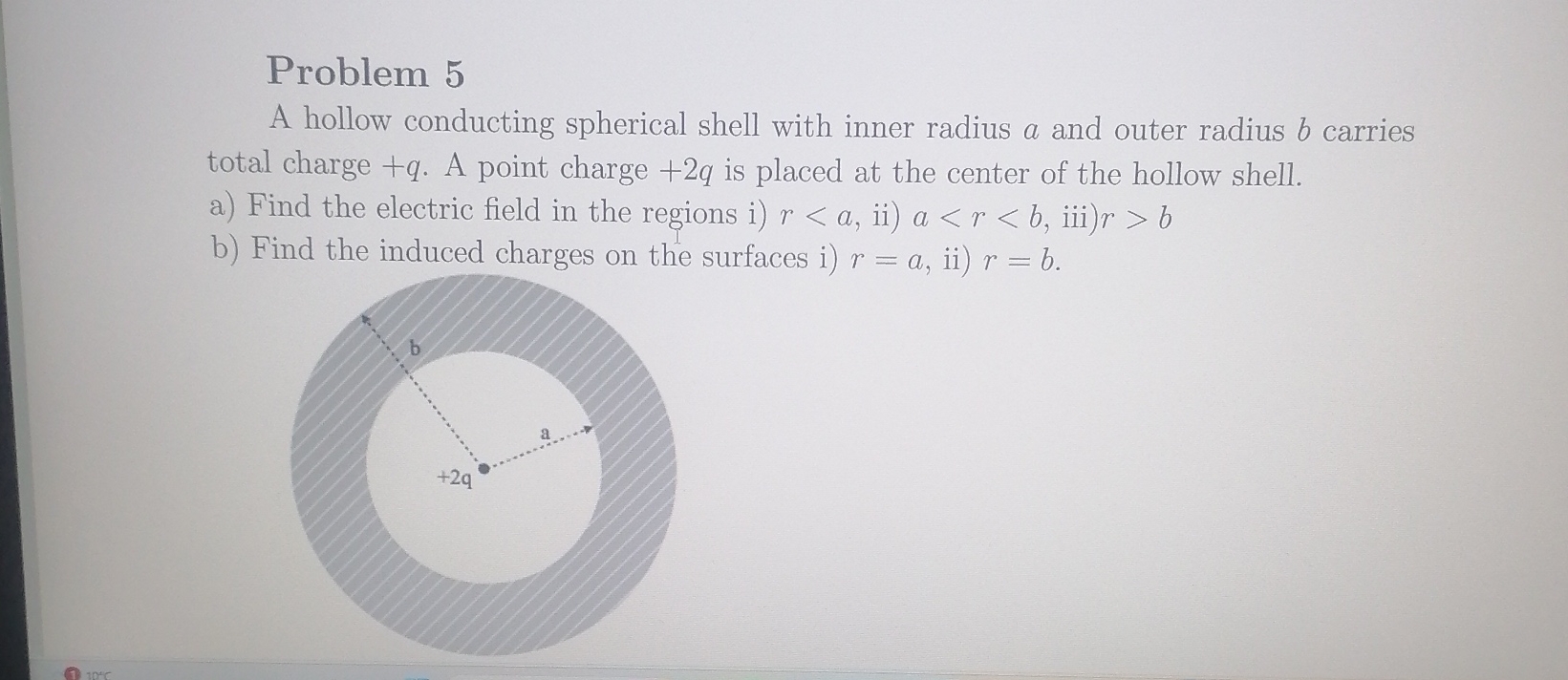 Solved Problem 5A hollow conducting spherical shell with | Chegg.com
