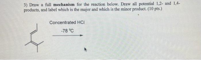 Solved 3) Draw a full mechanism for the reaction below. Draw | Chegg.com