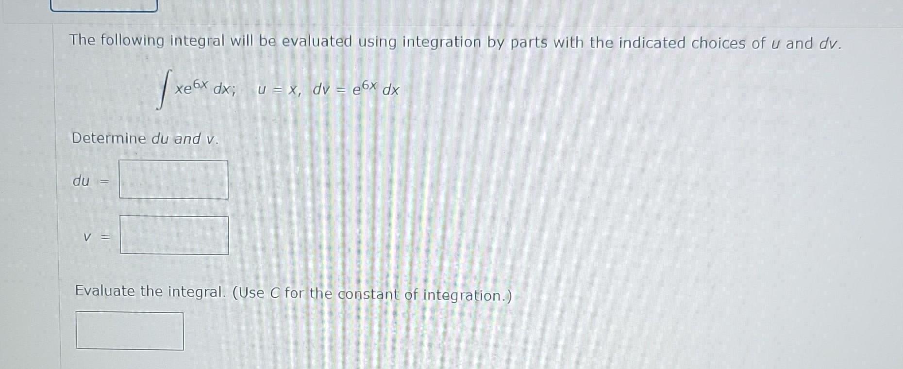 Solved The following integral will be evaluated using | Chegg.com