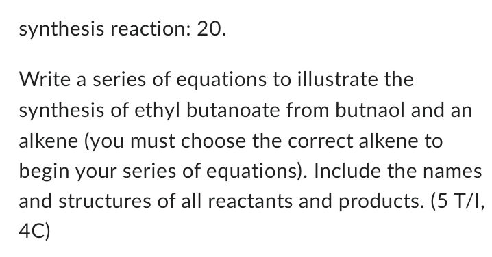 Solved synthesis reaction: 20 . Write a series of equations | Chegg.com