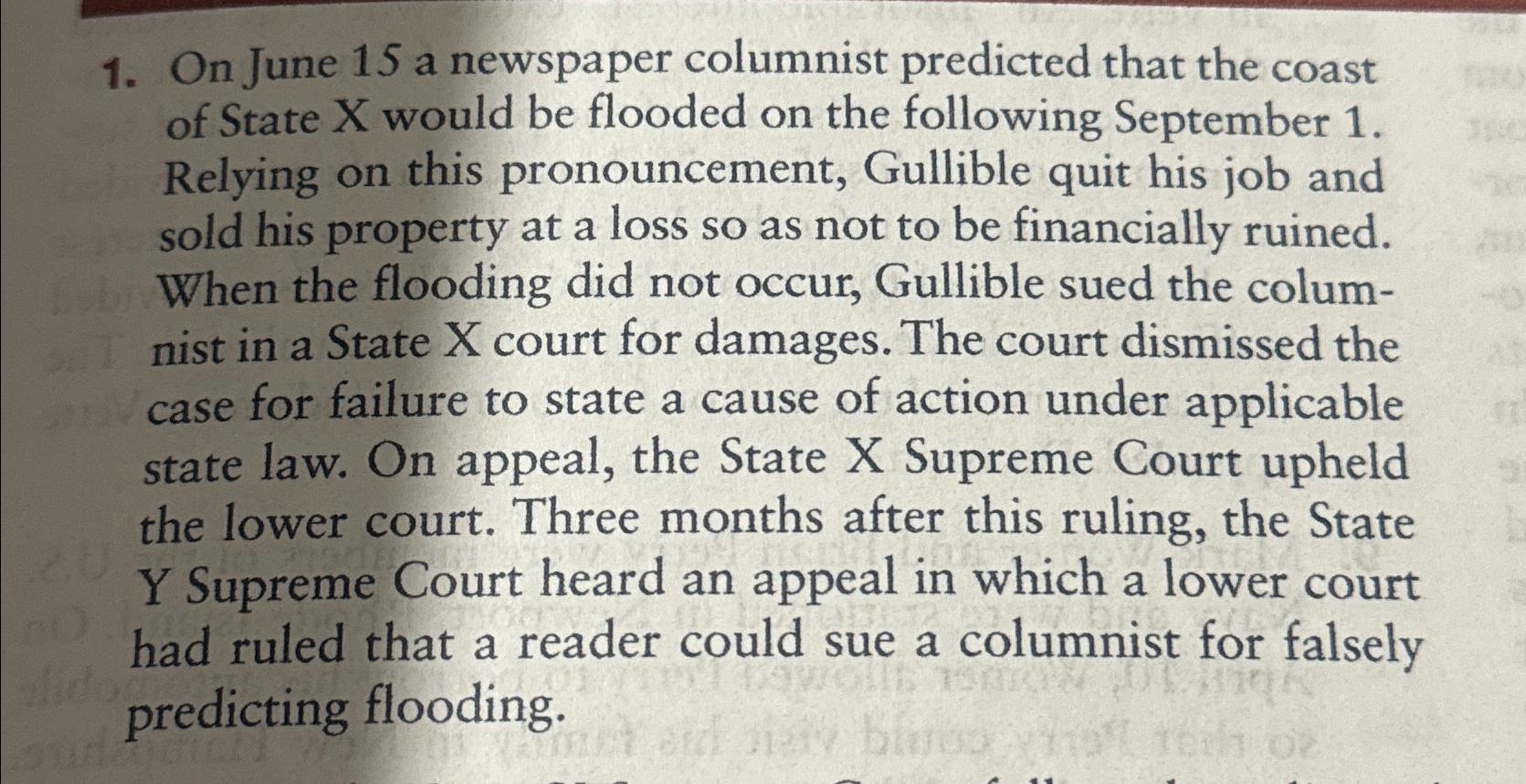 Solved On June 15 ﻿a newspaper columnist predicted that the | Chegg.com