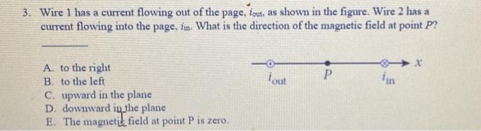Solved 3. Wire 1 has a current flowing out of the page, | Chegg.com