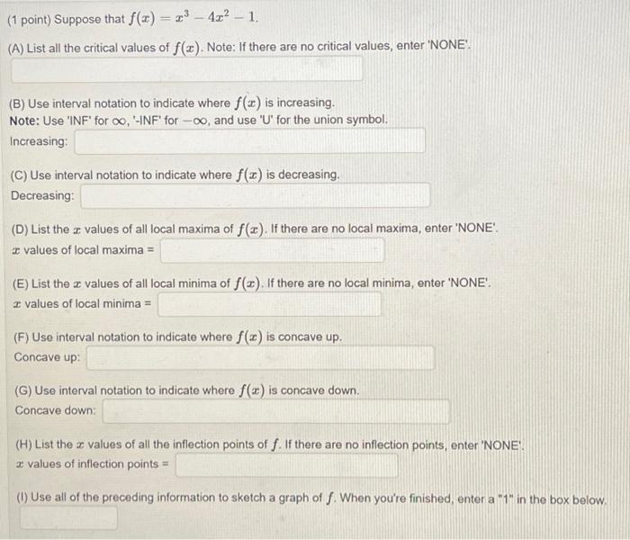 Solved 1 point) Suppose that f(x)=x3−4x2−1 A) List all the | Chegg.com
