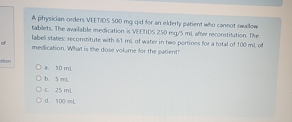 Solved A physician orders VEETIDS 500mg ﻿qid for an elderly | Chegg.com