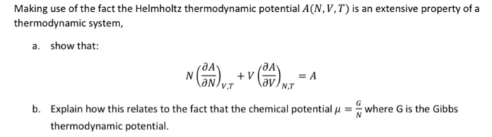 Solved Making use of the fact the Helmholtz thermodynamic | Chegg.com