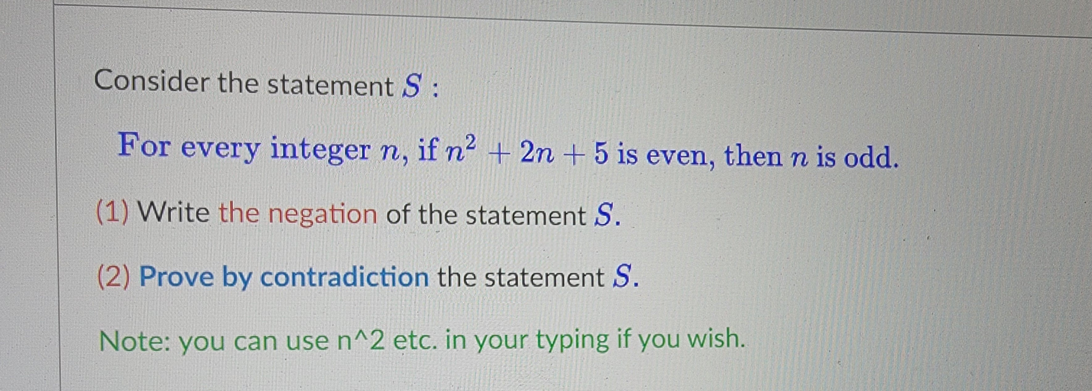 Solved Consider the statement S ﻿:For every integer n, ﻿if | Chegg.com