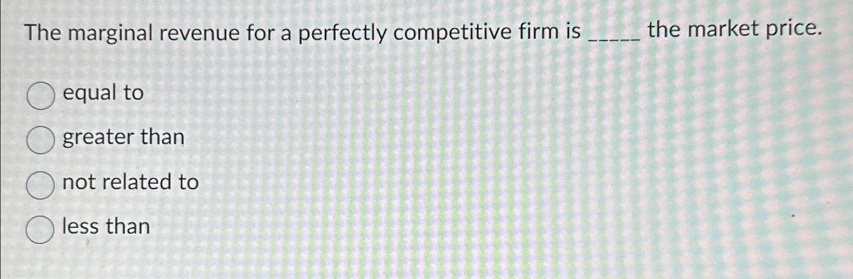 Solved The marginal revenue for a perfectly competitive firm | Chegg.com