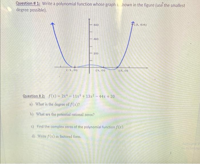 Solved Question #1: Write a polynomial function whose graph | Chegg.com