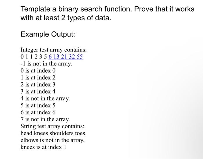 Solved Template a binary search function. Prove that it | Chegg.com