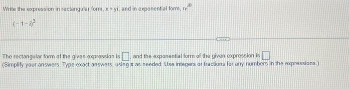 Solved Write the expression in rectangular form \\( x+y i | Chegg.com