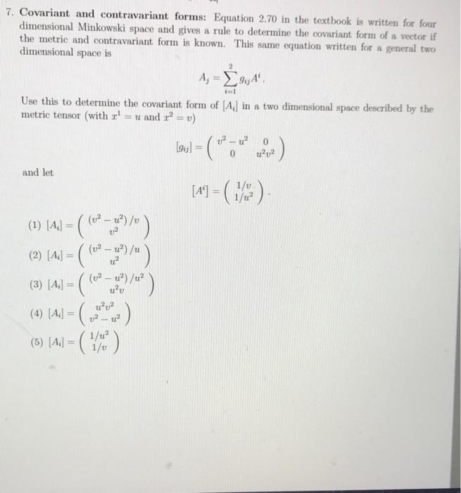 Solved 7. Covariant and contravariant forms: Equation 2.70 | Chegg.com