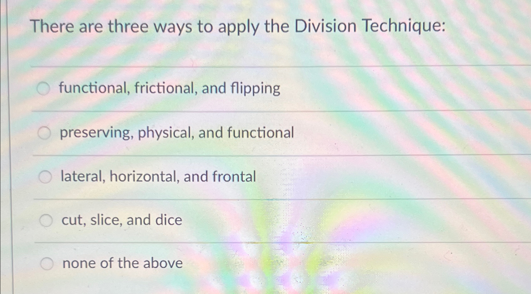 Solved There are three ways to apply the Division | Chegg.com