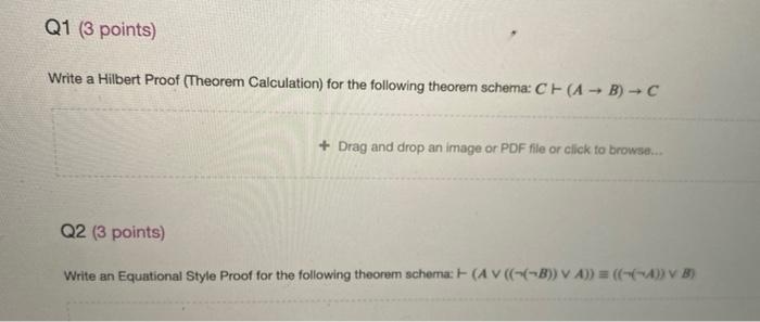 Solved Q1 (3 points) Write a Hilbert Proof (Theorem | Chegg.com