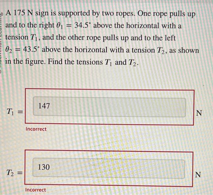 Solved A 175 N sign is supported by two ropes. One rope | Chegg.com