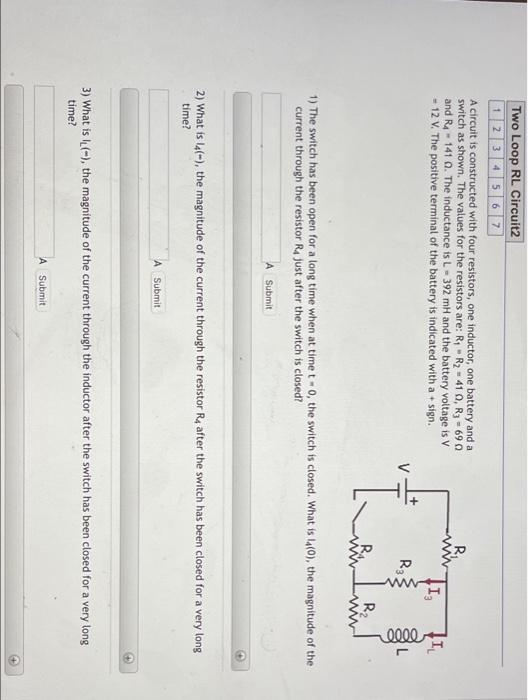 Solved Two Loop RL Circuit 1 2 3 4 5 6 7 A circuit is | Chegg.com