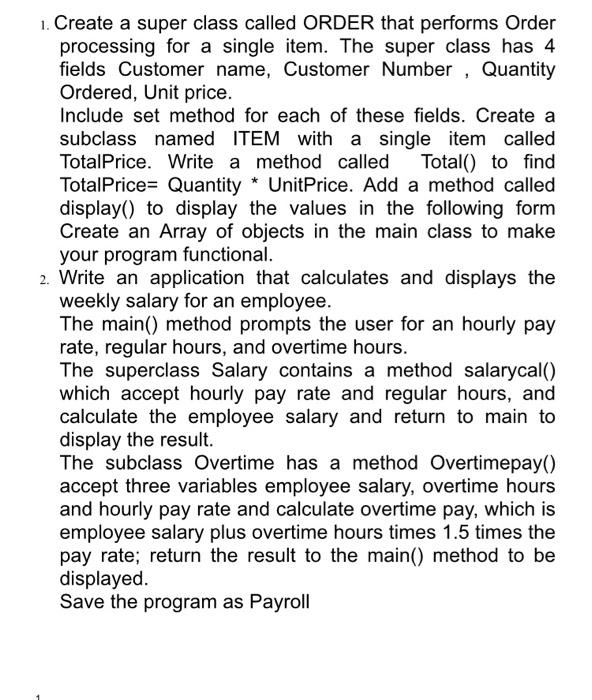 Solved 1. Create a super class called ORDER that performs | Chegg.com
